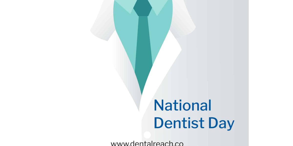 National Dentist Day | DentalReach - Leading Dental Magazine ...